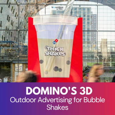 Domino's 3D Outdoor Advertising for Bubble Shakes