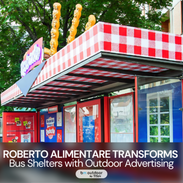 Roberto Alimentare Transforms Bus Shelters with Outdoor Advertising